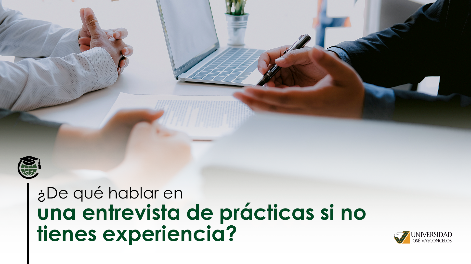 ¿De qué hablar en una entrevista de prácticas si no tienes experiencia ...